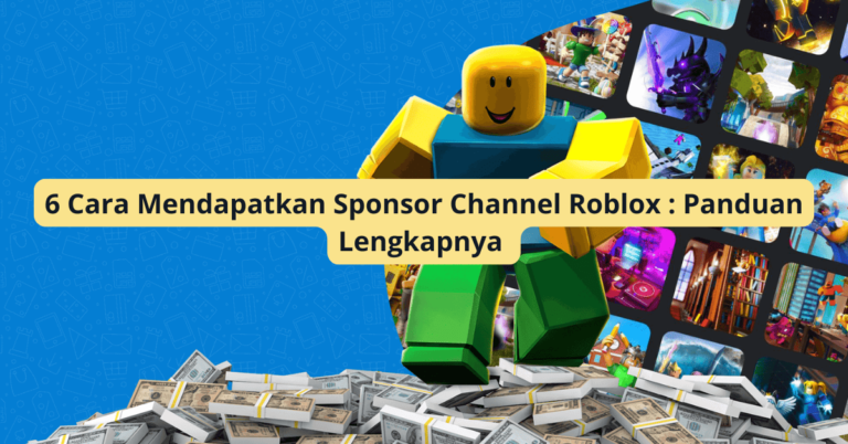 6 Cara Mendapatkan Sponsor Channel Roblox : Panduan lengkap ...